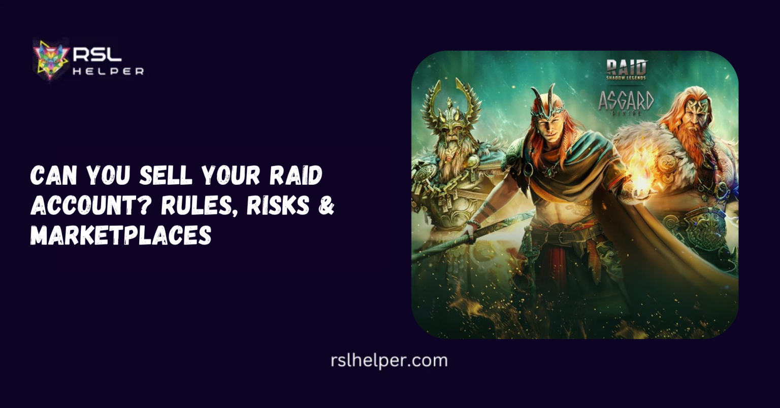 Can You Sell Your RAID Account? Rules, Risks & Marketplaces