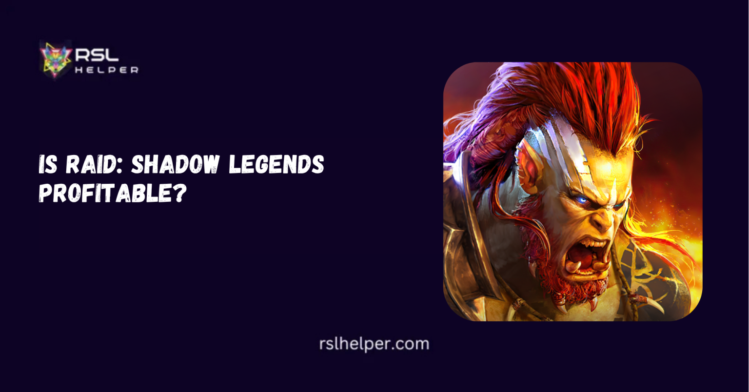 Does Raid Shadow Legends Make Money: Profitable or Not?