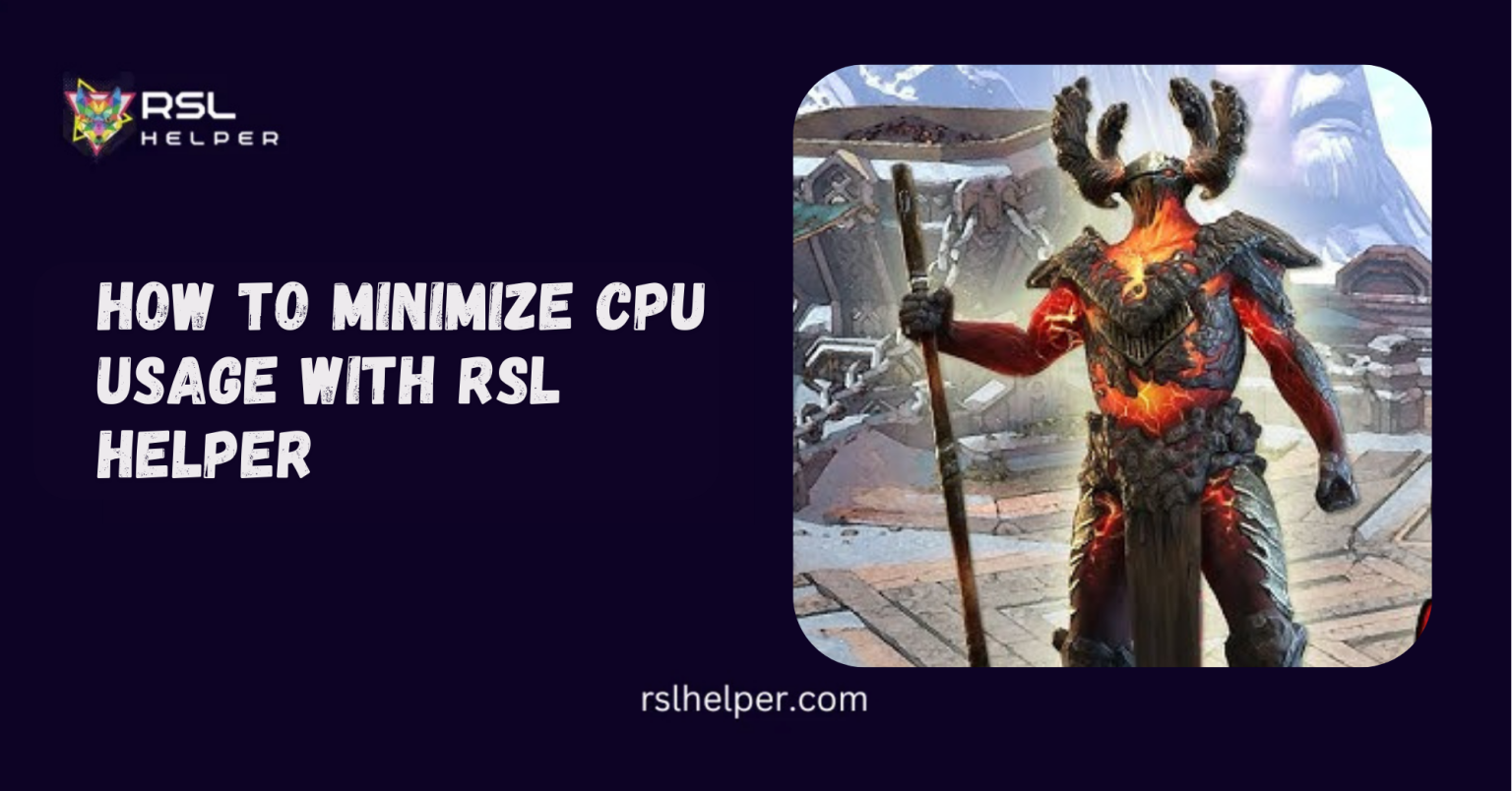 RSL Helper Minimize CPU Usage: 3 Powerful Tweaks